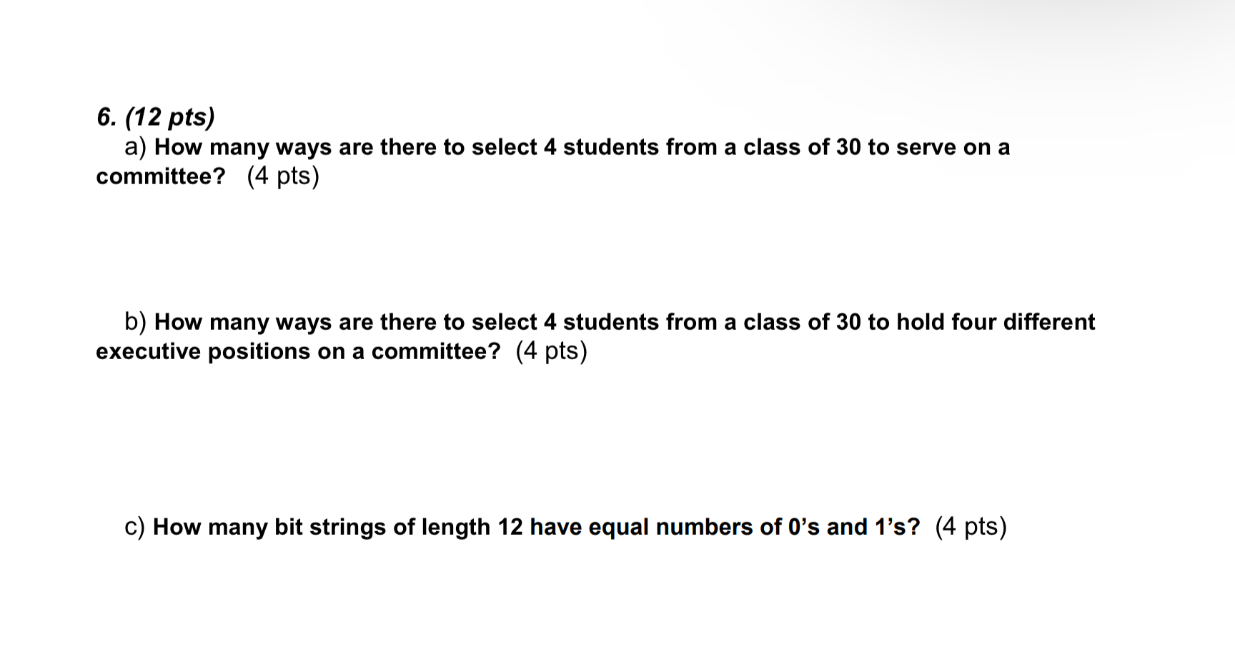 Solved (12 ﻿pts)a) ﻿How many ways are there to select 4 | Chegg.com
