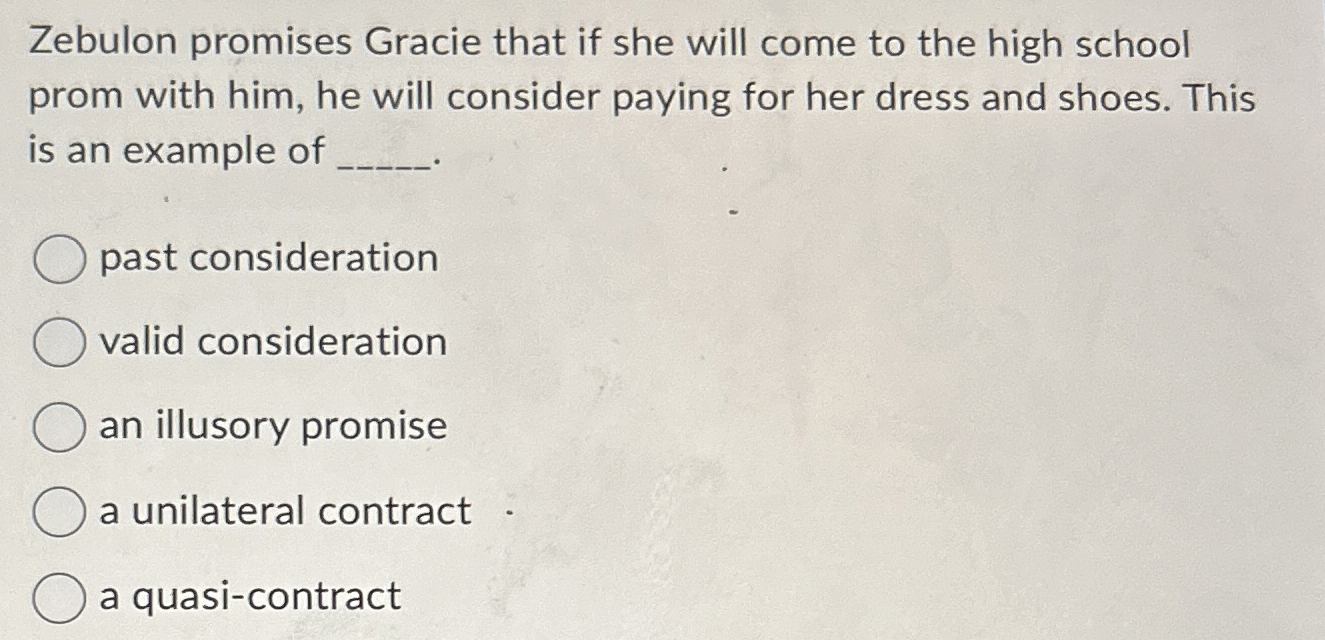 Solved Zebulon promises Gracie that if she will come to the | Chegg.com