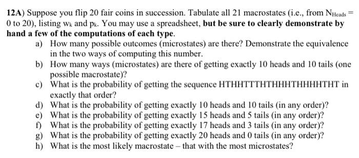 Solved 12A) Suppose you flip 20 fair coins in succession. | Chegg.com