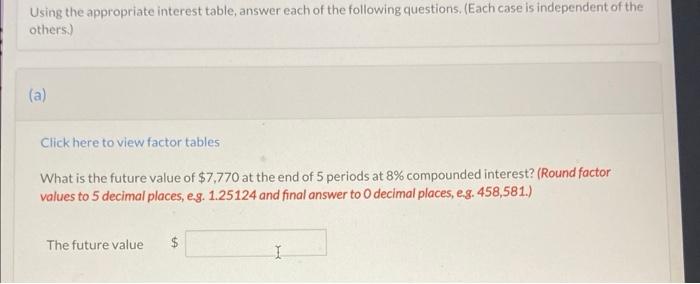 Solved Using the appropriate interest table, answer each of | Chegg.com