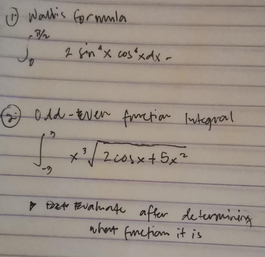 Solved @ Wallis formula T/ Jo 2 sin ax cos*xdx - Odd-even | Chegg.com
