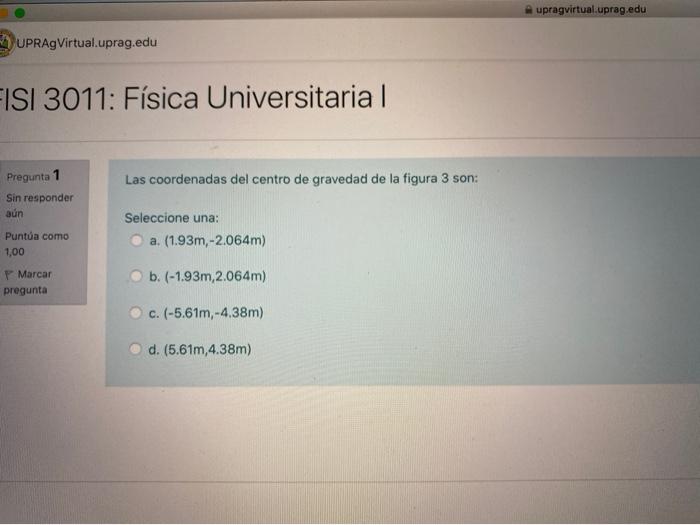 Solved the coordinates of the center of gravity of the | Chegg.com