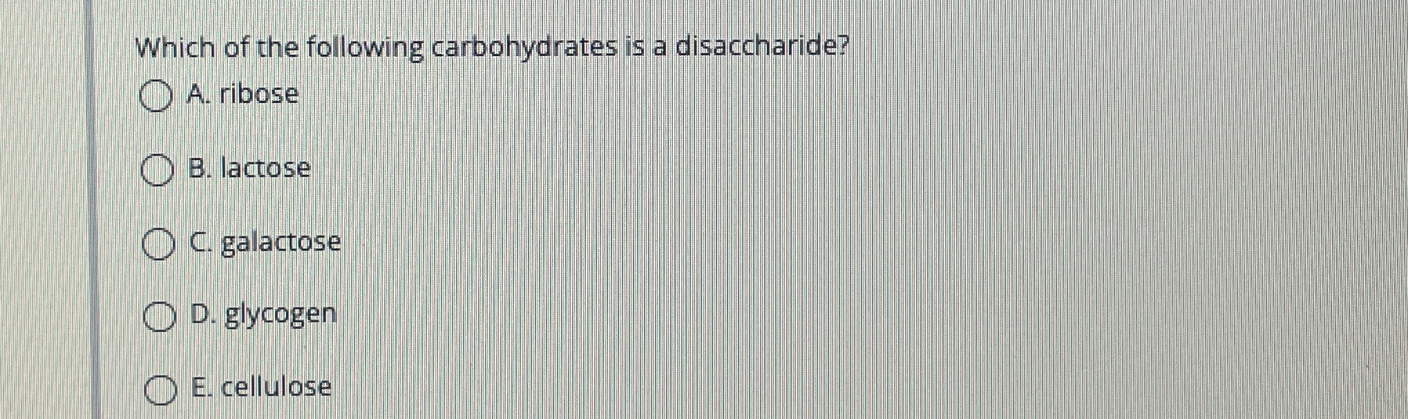 Solved Which of the following carbohydrates is a | Chegg.com