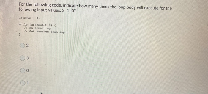 Solved For The Following Code Indicate How Many Times The