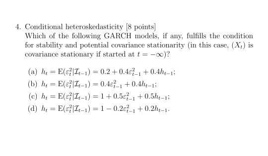 4. Conditional heteroskedasticity (8 points Which of | Chegg.com