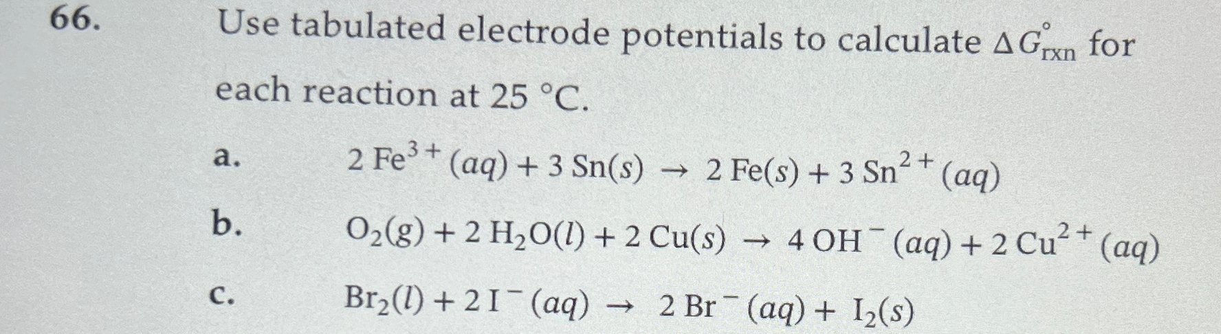 Use tabulated electrode potentials to calculate | Chegg.com