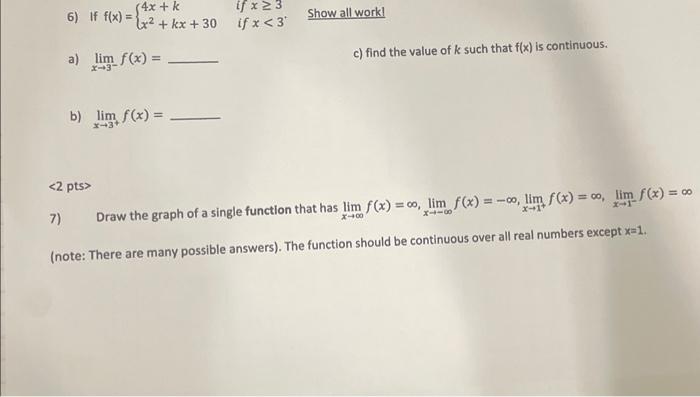 Solved 6) If f(x)={4x+kx2+kx+30 if x≥3 if x