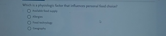Solved Which is a physiologic factor that influences | Chegg.com