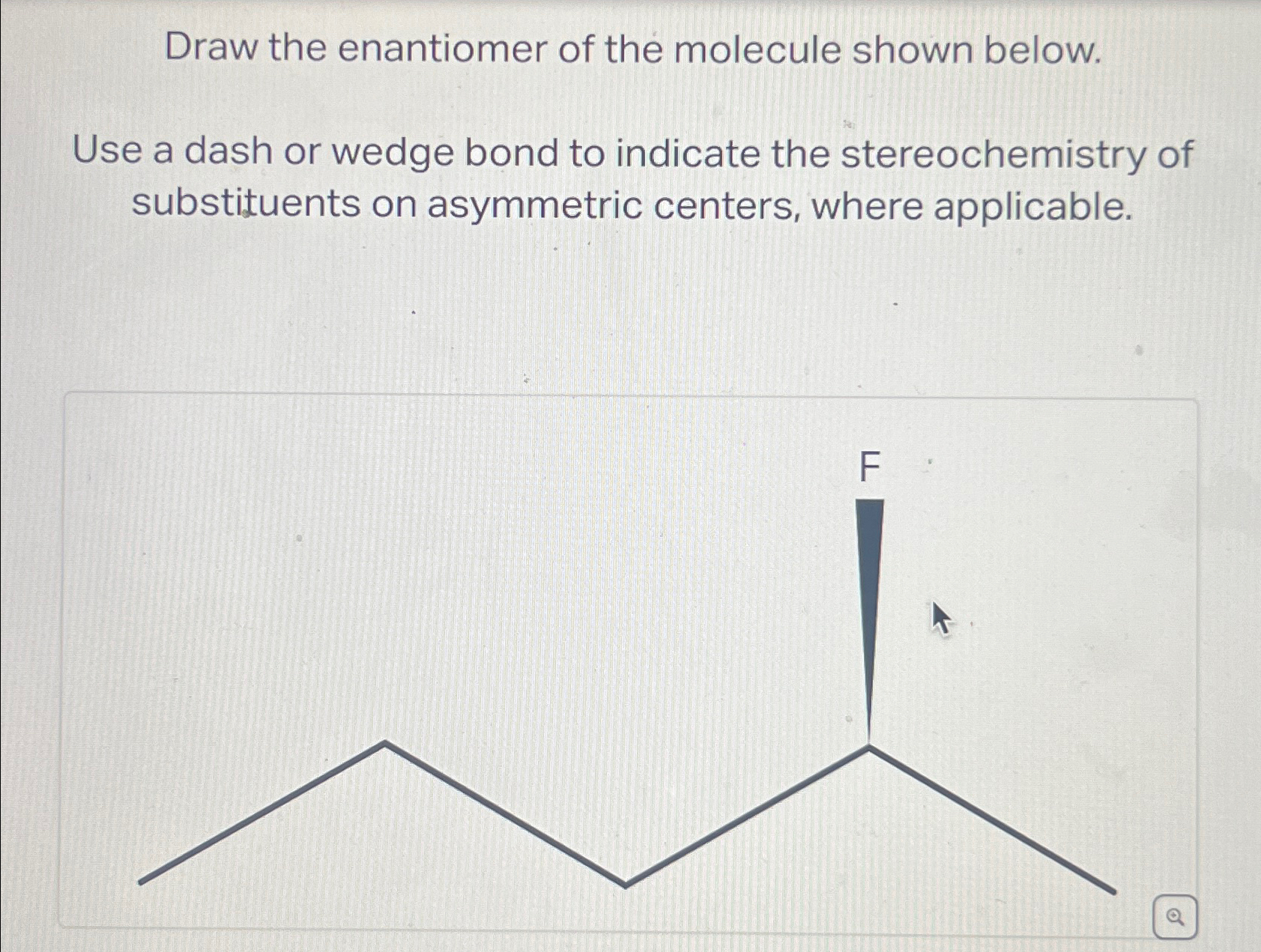 Solved Draw the enantiomer of the molecule shown below.Use a | Chegg.com