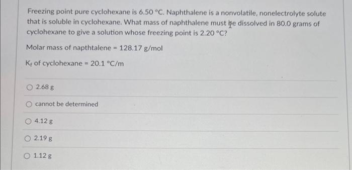 Solved Freezing point pure cyclohexane is 6.50∘C. | Chegg.com