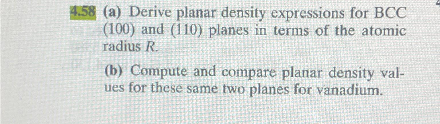 Solved 4.58 (a) ﻿Derive planar density expressions for BCC | Chegg.com