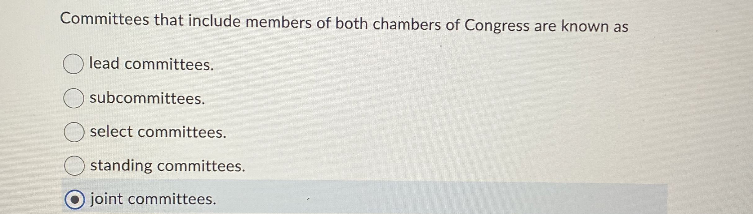 Committees that include members of both chambers of | Chegg.com
