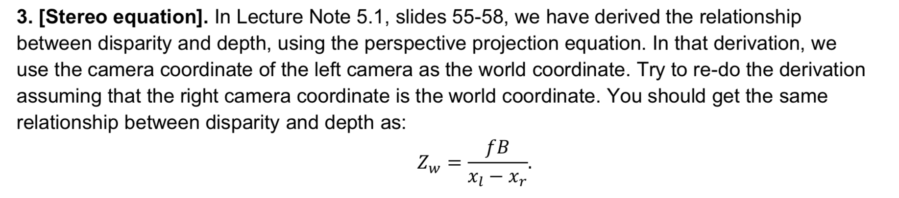 Solved [Stereo equation]. ﻿In Lecture Note 5.1 , ﻿slides | Chegg.com