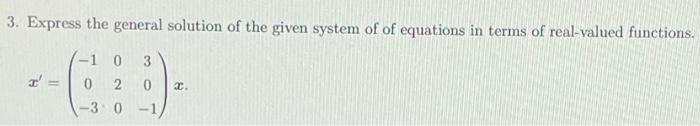 Solved 3. Express the general solution of the given system | Chegg.com