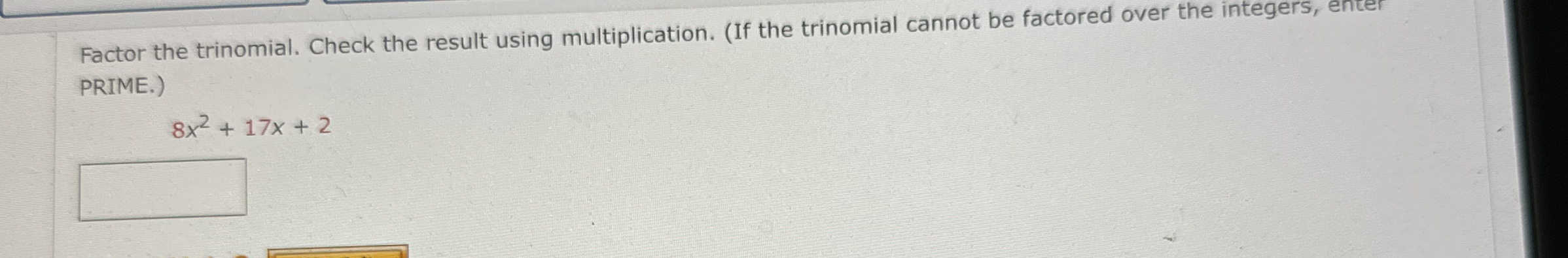 Solved Factor the trinomial. Check the result using | Chegg.com
