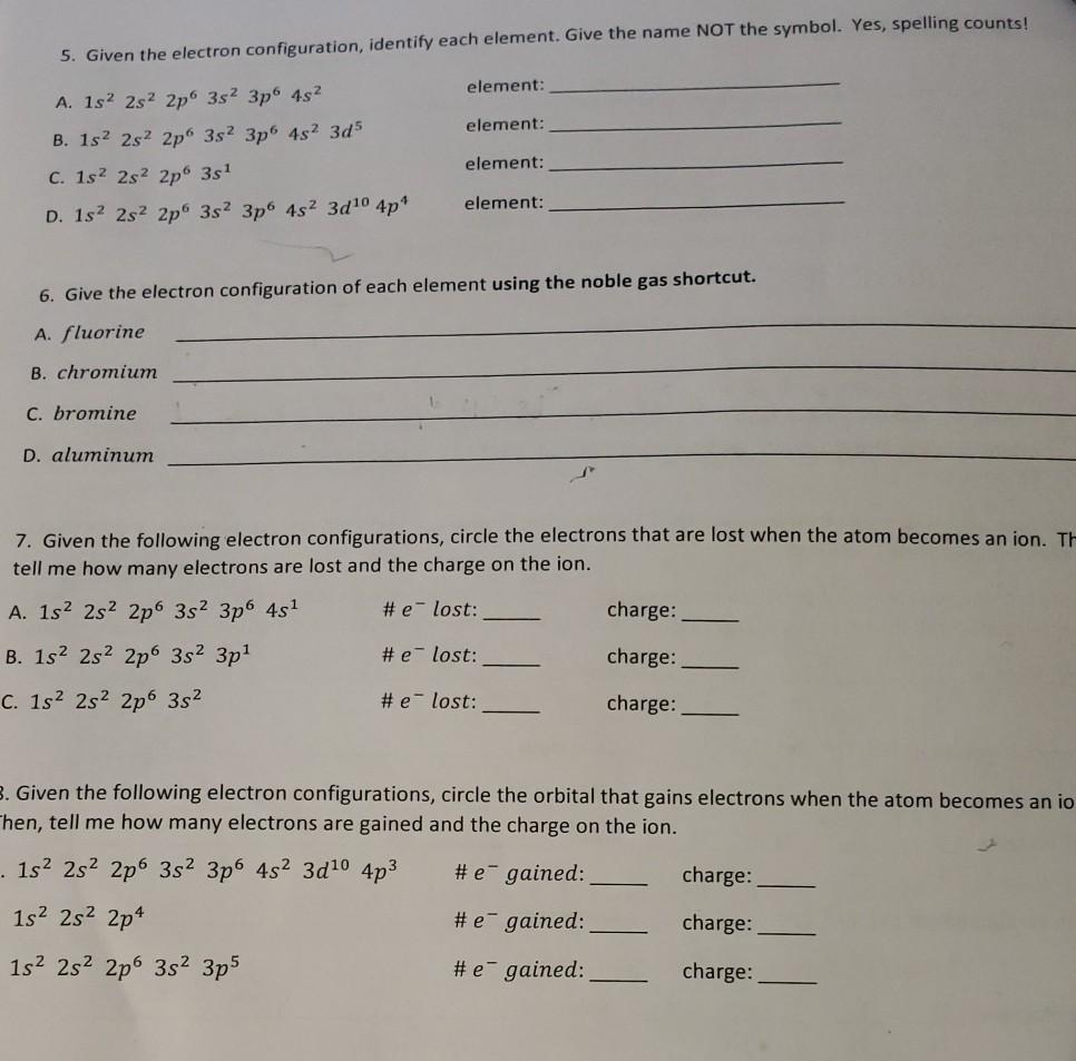Solved 5. Given the electron configuration, identify each | Chegg.com