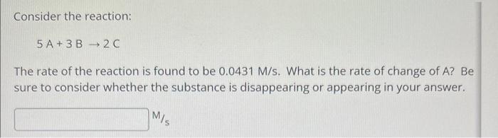 Solved Consider the reaction: 2 A+B→3C The rate of | Chegg.com