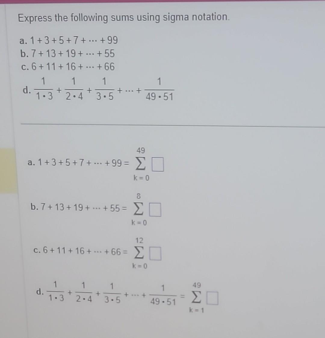 Solved Express the following sums using sigma notation. a. | Chegg.com