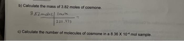 Solved b) Calculate the mass of 3.82 moles of cosmone. | Chegg.com