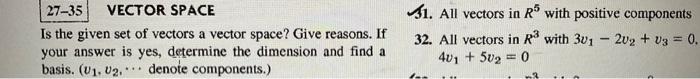 27-35 VECTOR SPACE Is the given set of vectors a | Chegg.com