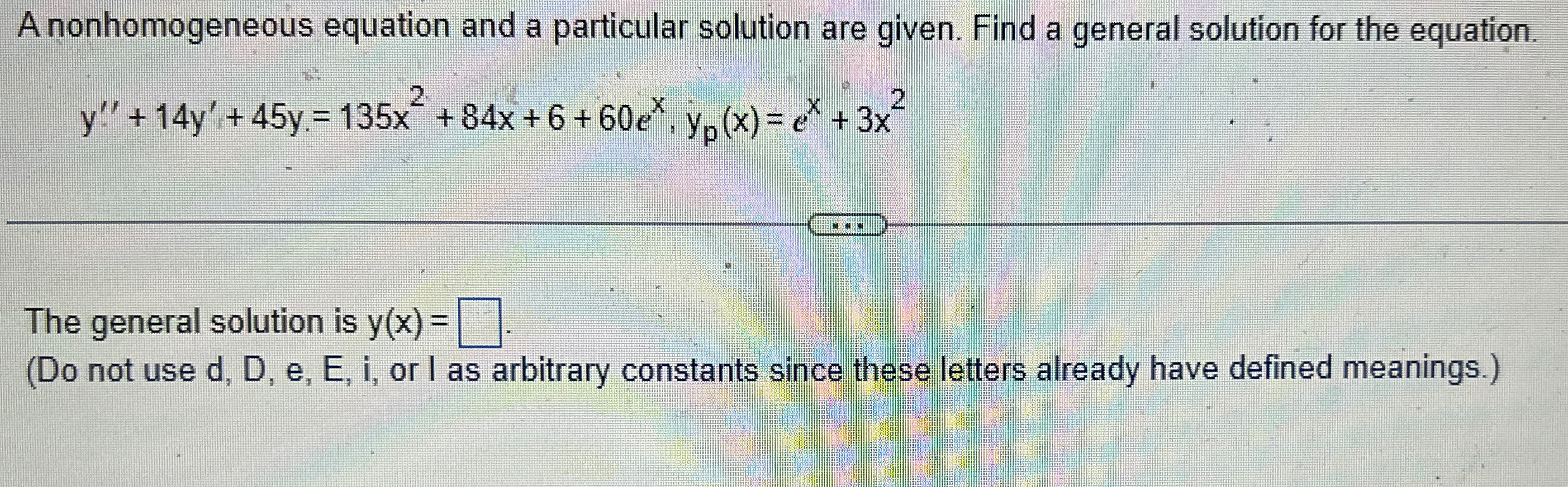 Solved A nonhomogeneous equation and a particular solution | Chegg.com