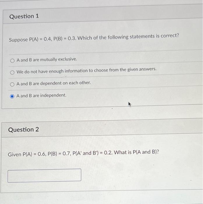 Solved Suppose P(A)=0.4,P(B)=0.3. Which of the following | Chegg.com