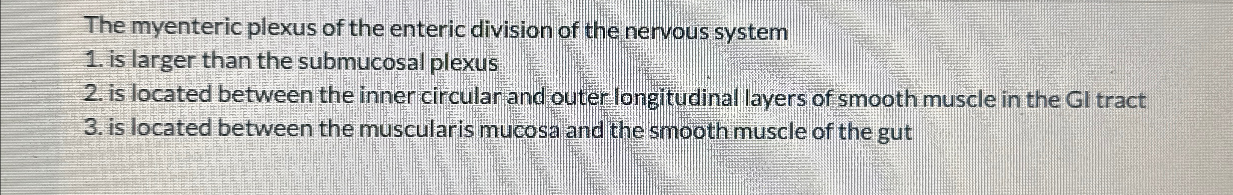 Solved The myenteric plexus of the enteric division of the | Chegg.com