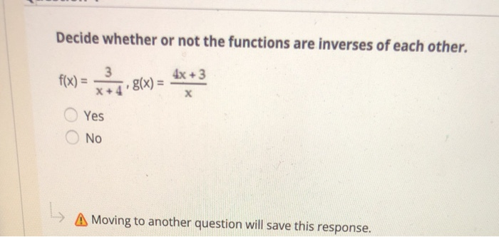 Solved Decide whether or not the functions are inverses of | Chegg.com