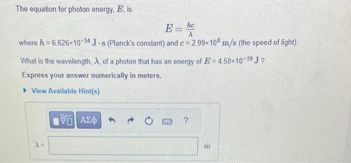 Solved The equation for photon energy, E, is E=λhc where | Chegg.com