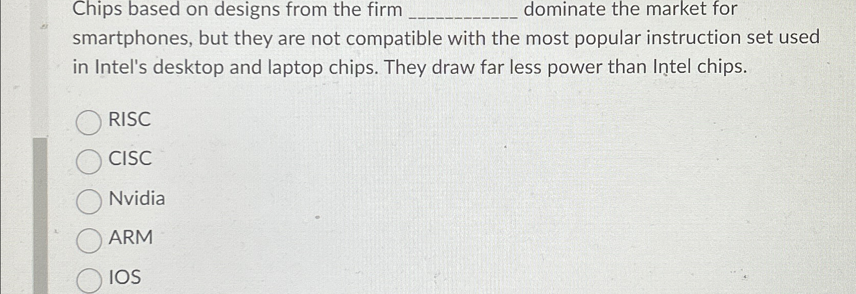 Solved Chips based on designs from the firm dominate the | Chegg.com