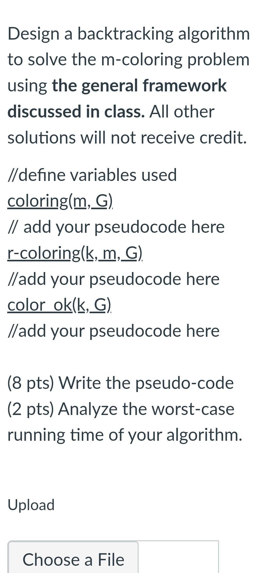 Solved m-Coloring Problem: Given m colors c1,c2,…,cm, and an | Chegg.com