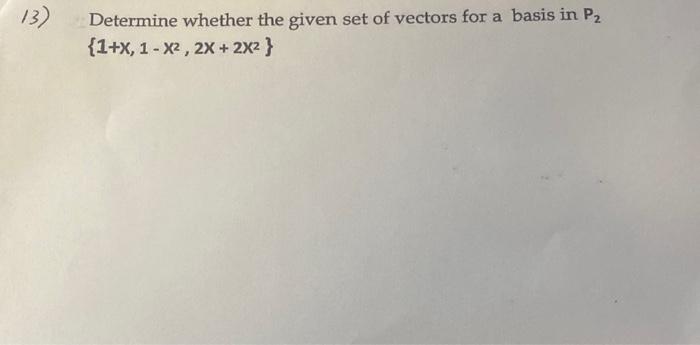 Solved 3 Determine Whether The Given Set Of Vectors For A