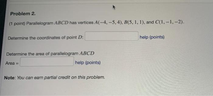 Solved Problem 2. (1 point) Parallelogram ABCD has vertices | Chegg.com