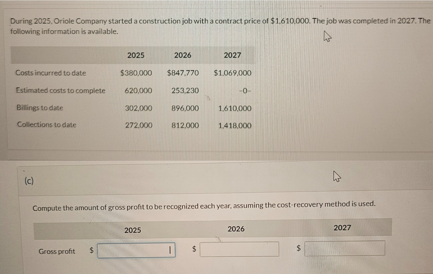Solved During 2025, ﻿Oriole Company started a construction | Chegg.com