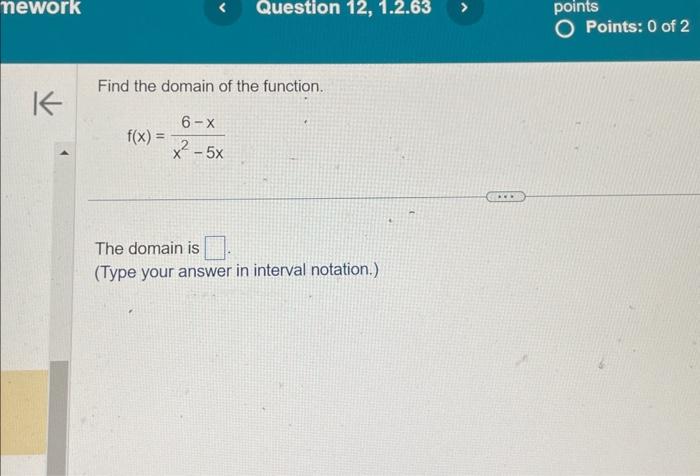 Solved Find the domain of the function. f(x)=x2−5x6−x The | Chegg.com
