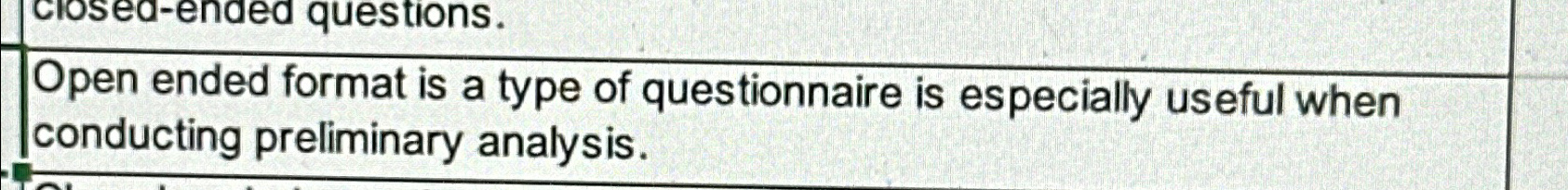 Solved True or FalseOpen ended format is a type of | Chegg.com