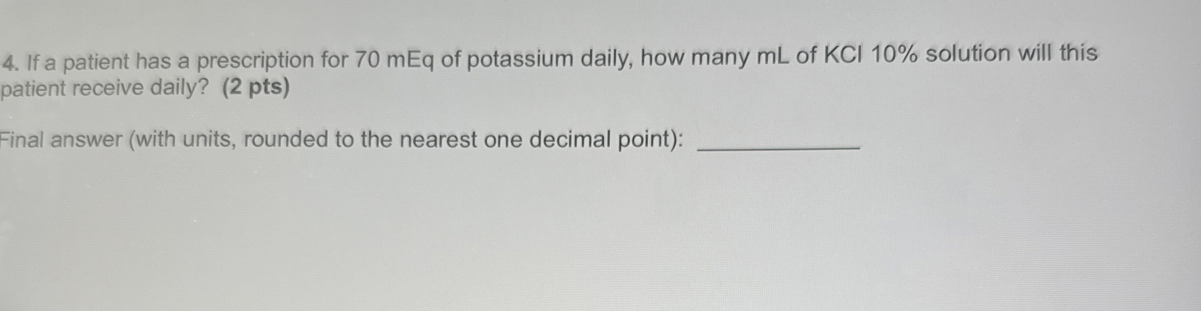 Solved If a patient has a prescription for 70 ﻿mEq of | Chegg.com