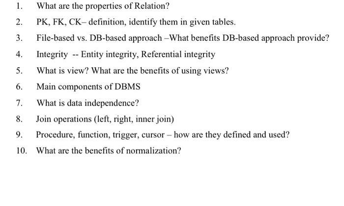 Solved 1. What are the properties of Relation? 2. PK,FK,CK - | Chegg.com