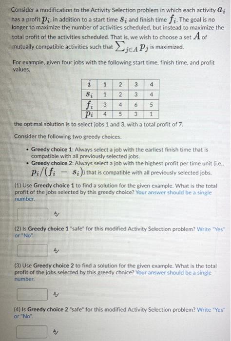 Solved Consider a modification to the Activity Selection | Chegg.com