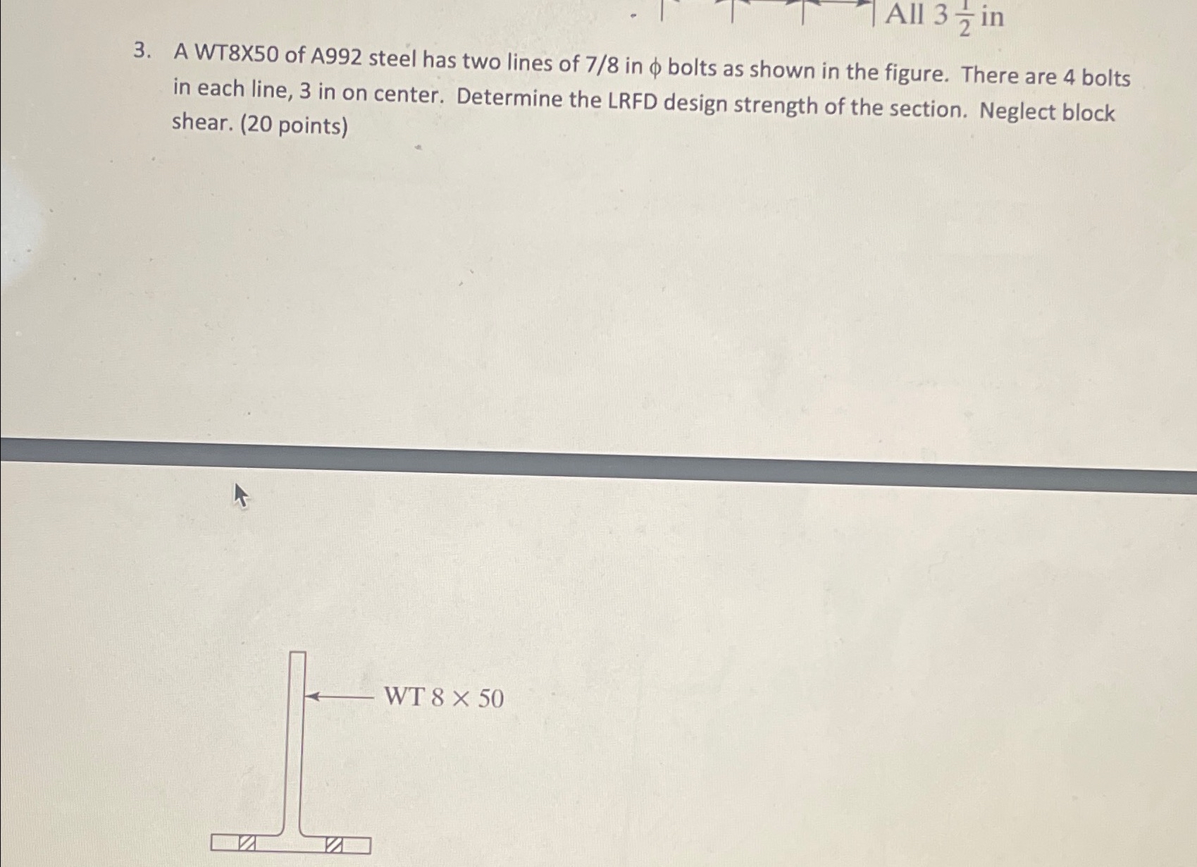 Solved A WT8X50 ﻿of A992 ﻿steel has two lines of 78 ﻿in φ | Chegg.com