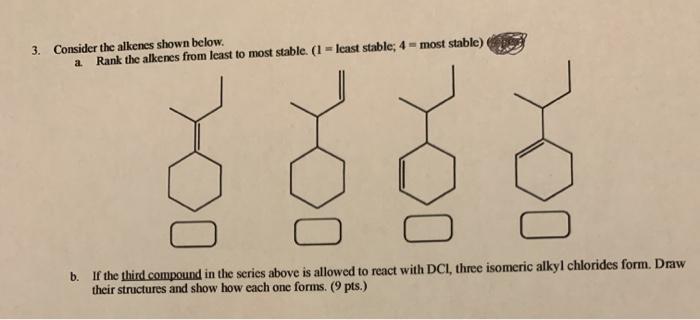 Solved 3. Consider the alkenes shown below. a Rank the | Chegg.com
