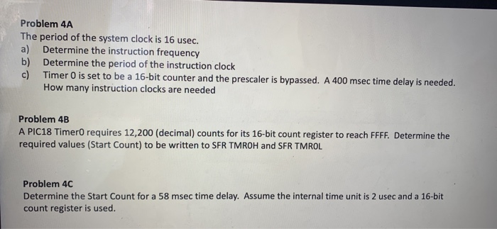Solved Problem 4A The period of the system clock is 16 usec. | Chegg.com