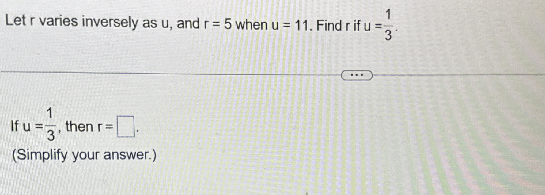 Solved Let r varies inversely as u , ﻿and r=5 ﻿when u=11. | Chegg.com