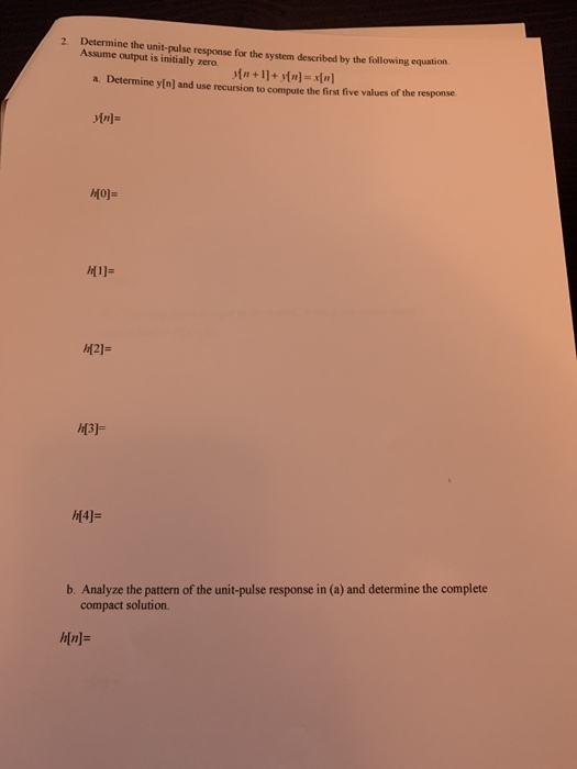Solved 2Determine the unit-pulse response for the system | Chegg.com