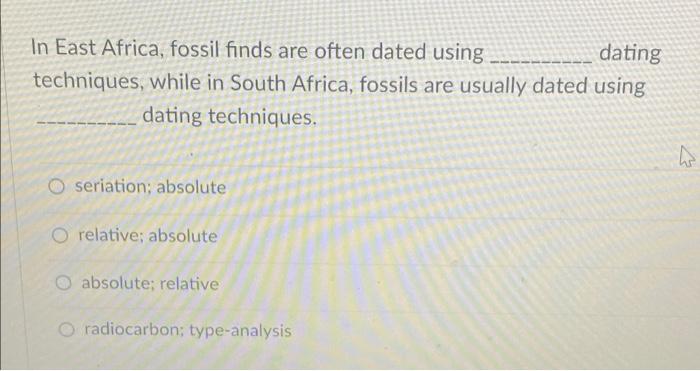 dating In East Africa, fossil finds are often dated | Chegg.com
