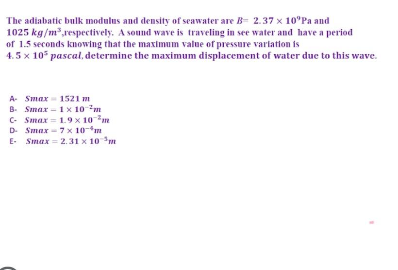 Solved The adiabatic bulk modulus and density of seawater | Chegg.com