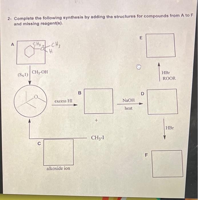 Solved 2. Complete the following synthesis by adding the | Chegg.com