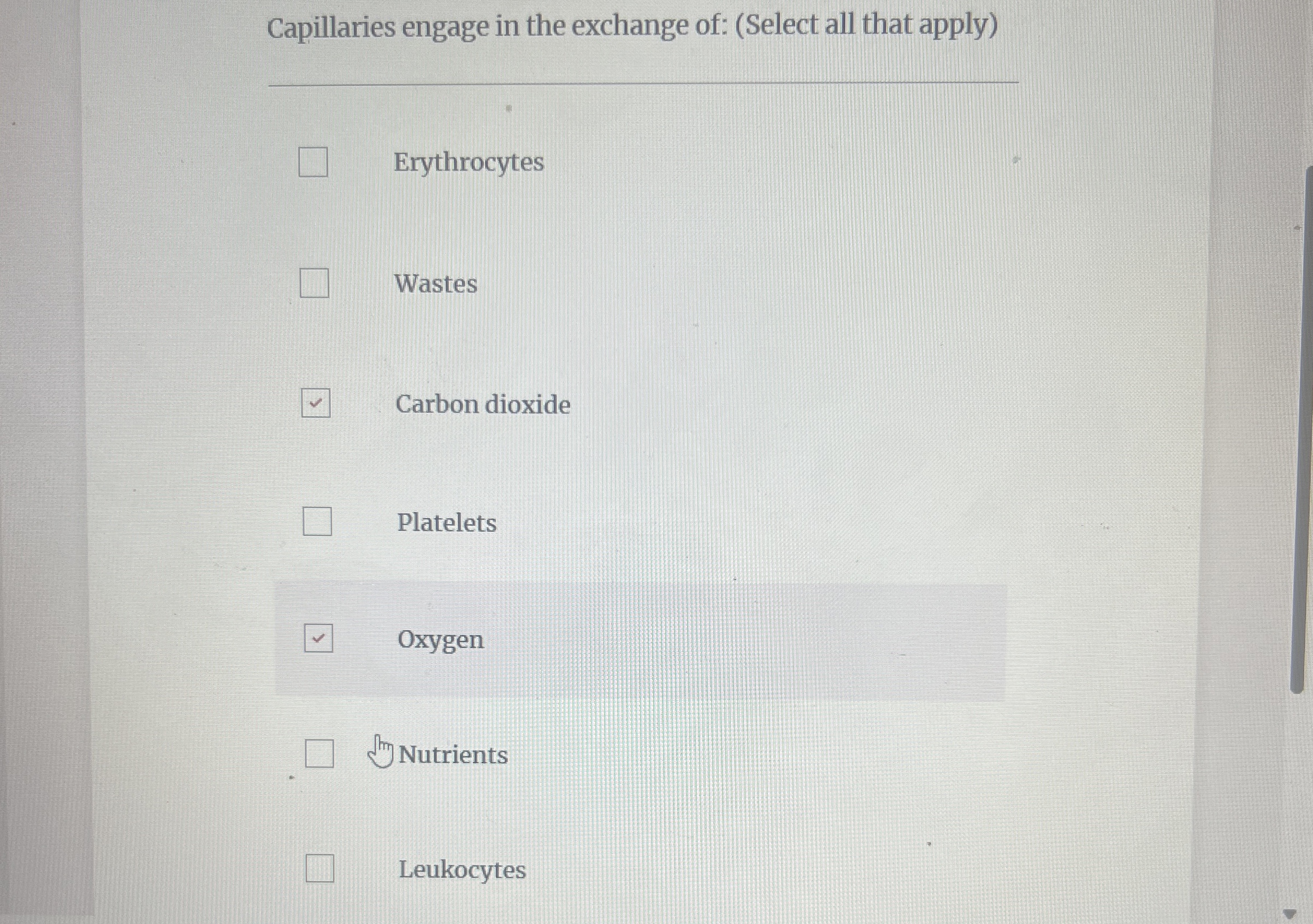 Solved Capillaries engage in the exchange of: (Select all | Chegg.com