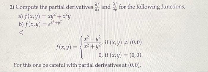 Solved 2) Compute the partial derivatives ∂x∂f and ∂y∂f for | Chegg.com Solved 2) Compute the partial derivatives ∂x∂f and ∂y∂f for | Chegg.com