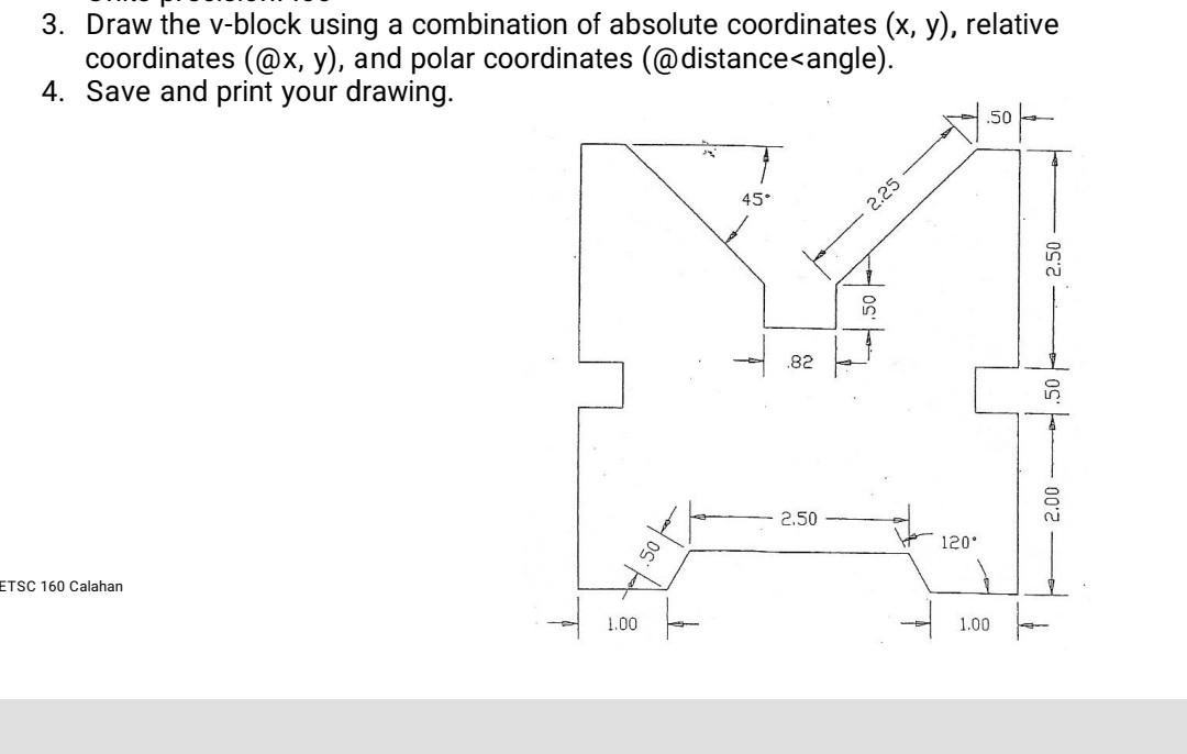 Solved 3. Draw the v-block using a combination of absolute | Chegg.com